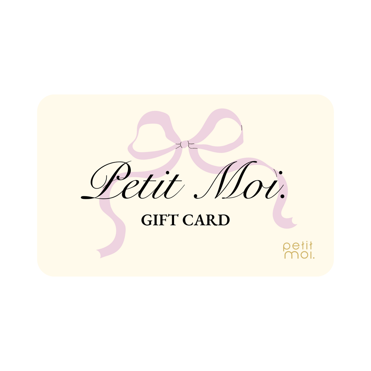 PETIT MOI GIFT CARD – Petit Moi